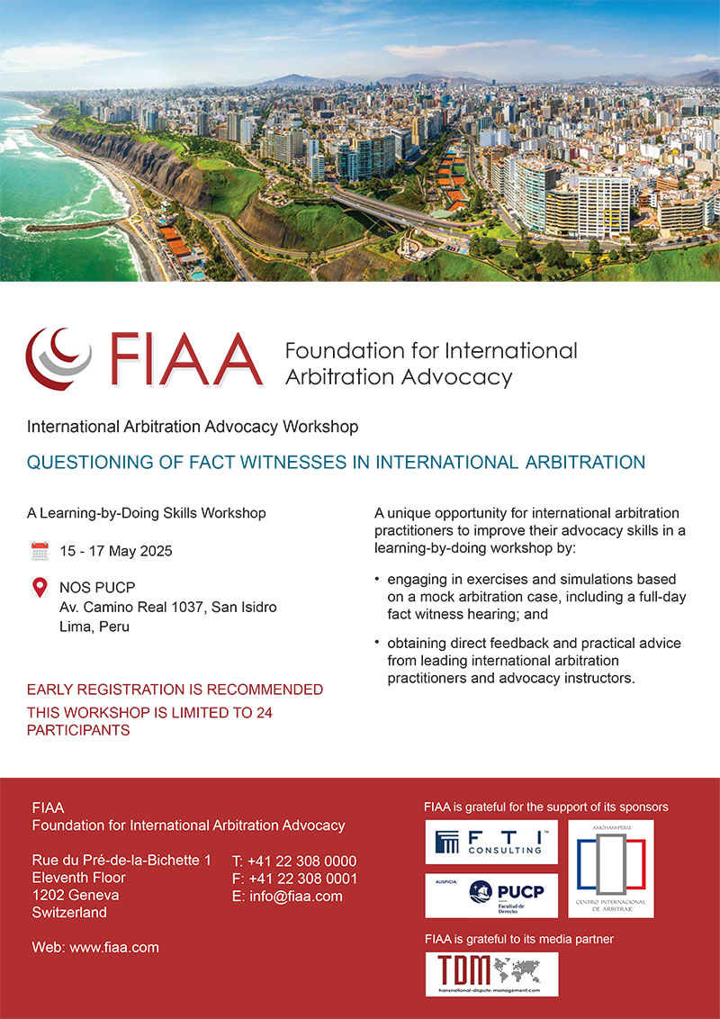 FIAA International Arbitration Advocacy Workshop: Questioning of Fact ...
